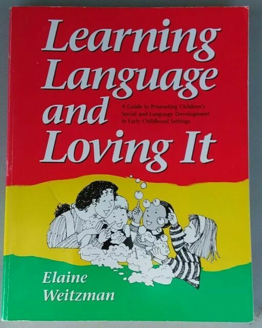Learning Language and Loving It: A Guide to Promoting Children's Social ...