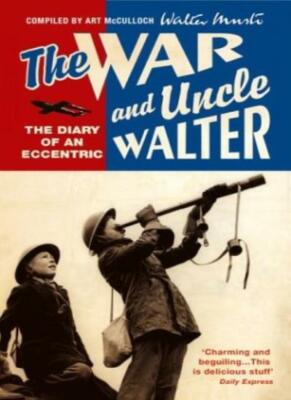 The War and Uncle Walter By WALTER MUSTO. 9780553814606 | eBay