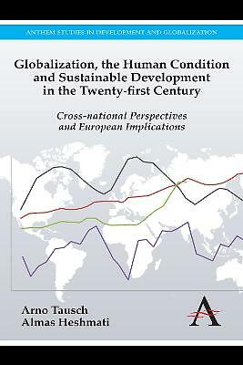 Globalization, the Human Condition and Sustainable Development in the ...
