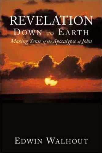 Revelation Down to Earth by Walhout, Edwin 9780802848895| eBay