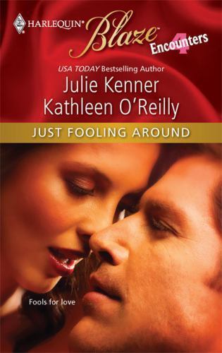 Just Fooling Around : An Anthology by Julie Kenner and Kathleen O ...