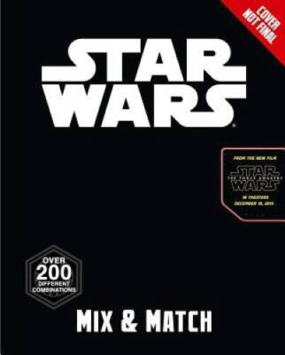 Star Wars: The Force Awakens: Mix Match - Hardcover By Benjamin, Harper ...