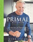 The Primal Kitchen Cookbook: Eat Like - Hardcover, by Sisson Mark ...