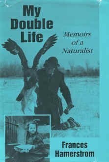 My Double Life: Memoirs of a Naturalist 9780299142001| eBay