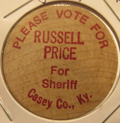 Vintage Russell Price For Sheriff Casey County, KY Wooden Nickel ...