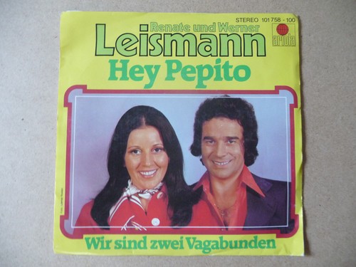 Renate und Werner Leismann ‎- Hey Pepito 7" Vinyl Single aus Sammlung ...