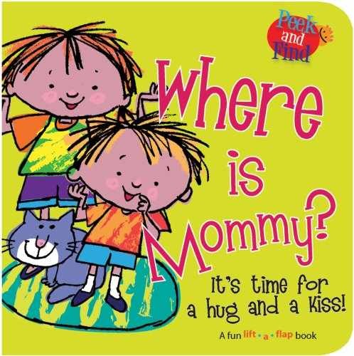Where Is Mommy? (Peek and Find) - Board book, by Smart Kids Publishing ...