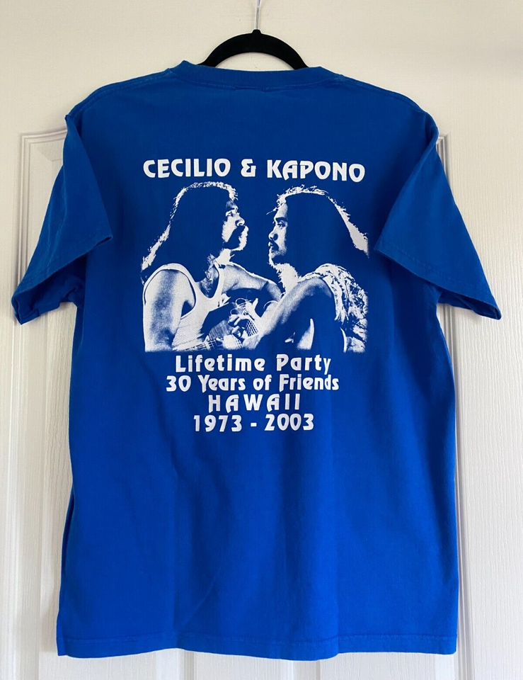 Vtg 2003 Cecilio & Kapono Lifetime Party 30 yrs of Friends Hawaii T Shirt Med | eBay
