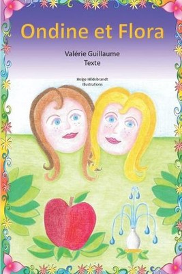 Ondine et Flora by Val?rie Guillaume (French) Paperback Book 9783948734008| eBay