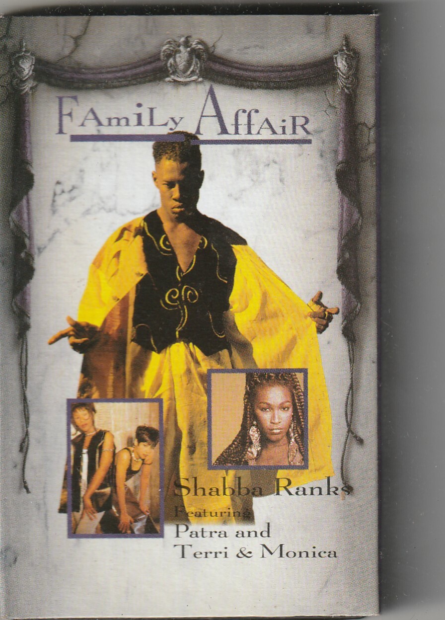 SHABBA RANKS FEATURING PATRA AND TERRI & MONICA - FAMILY AFFAIR ...