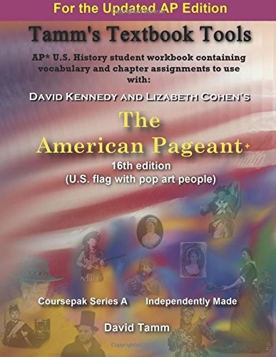 THE AMERICAN PAGEANT 16TH EDITION+ (AP* U.S. HISTORY) By David Tamm | eBay