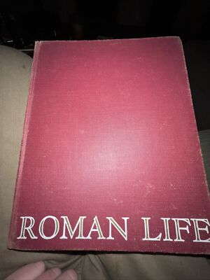 ROMAN LIFE by Mary Johnston - 1957 - Ancient Rome - Culture ...