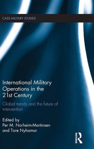 INTERNATIONAL MILITARY OPERATIONS IN THE 21ST CENTURY: By Per M ...