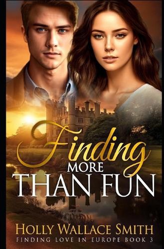 Finding More Than Fun by Holly Wallace Smith Paperback Book ...