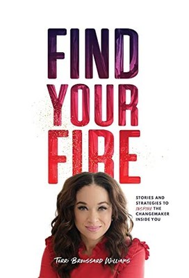Broussard Williams Terri-Find Your Fire 2/E HBOOK NEUF | eBay