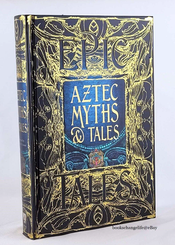 AZTEC MYTHS & TALES Epic Tales Gothic Fantasy Deluxe Hardcover NEW | eBay