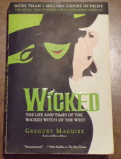 Wicked Musical Tie-In Edition : The Life and Times of the Wicked Witch ...