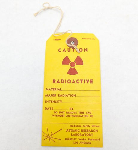 Vintage Caution Radioactive Tag Atomic Research Laboratory Los Angeles ...