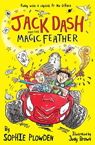 Jack Dash and the Magic Feather (Jack Dash 1) by Sophie Plowden ...