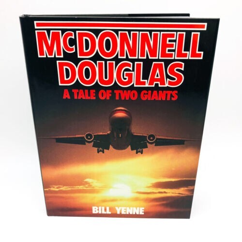 McDonnell Douglas Tale Of Two Giants HC Bill Yenne 1992 EXCELLENT ...