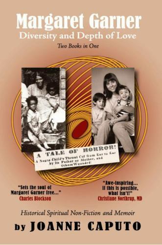 Margaret Garner: An Enslaved Mother's Story by Caputo, Joanne ...