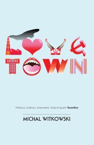 Lovetown by Michal Witkowski (2012, Trade Paperback) for sale online | eBay