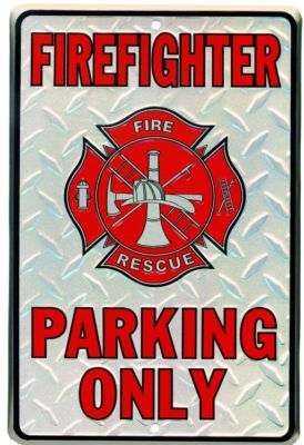Firefighter Parking ONLY / Fire and Rescue sign .. 8x12 metal sign | eBay