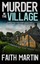 Murder in the Village by Faith Martin Book The Fast Free Shipping | eBay