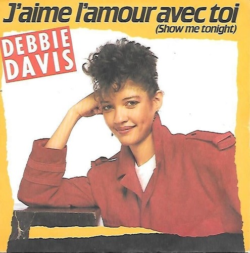 Debbie Davis : J'Aime L'Amour Avec Toi [Vinyle 45 Tours 7"] 1984 - TRES ...