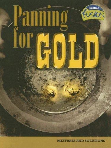 Panning for Gold : Mixtures and Solutions by Paul Mason (2007, Library ...