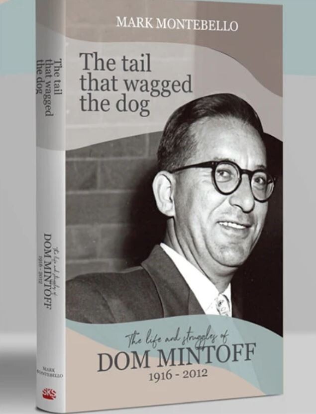 The Tail That Wagged The Dog – The Life And Struggle Of Dom Mintoff ...