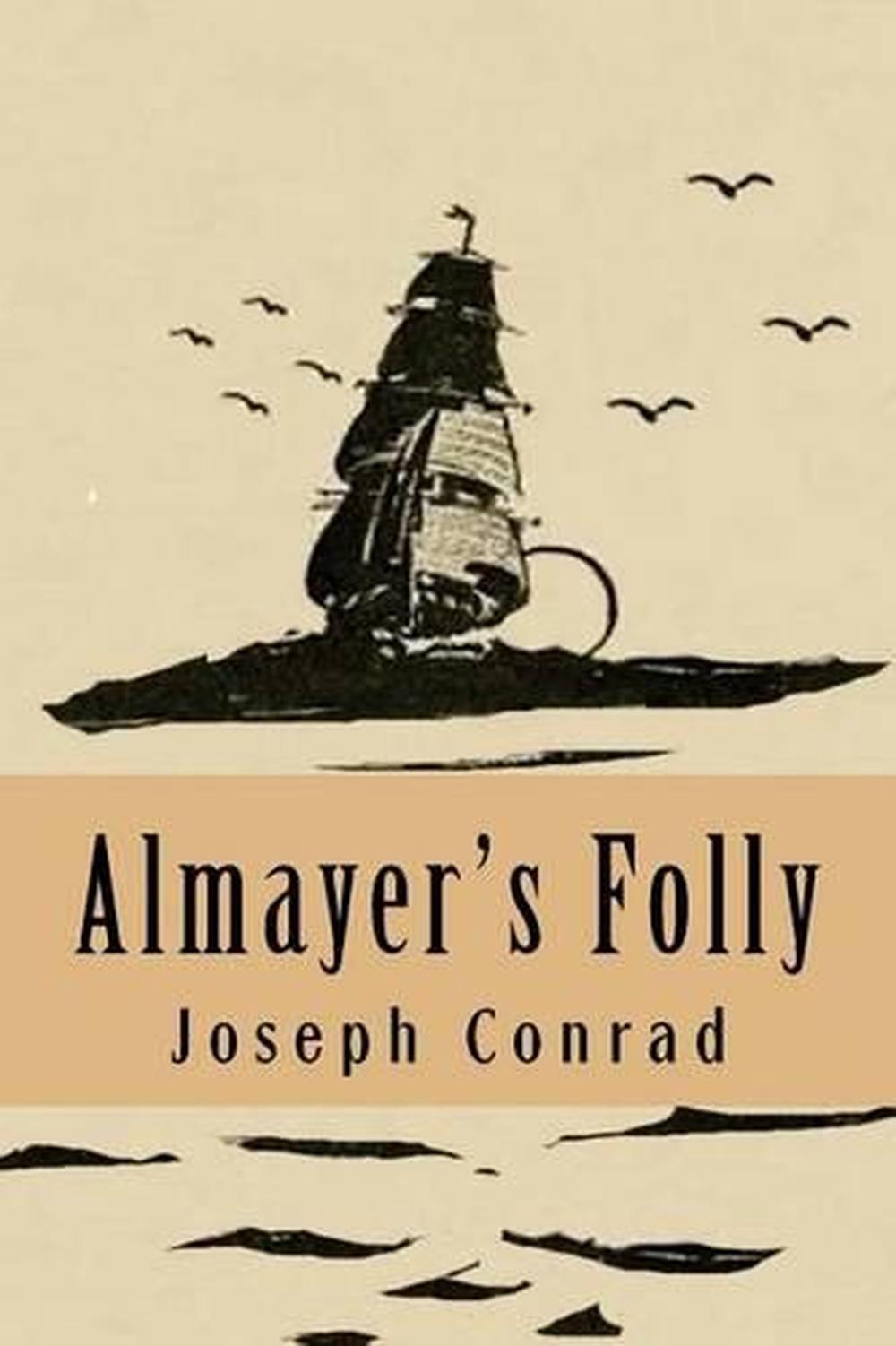 Almayer's Folly by Joseph Conrad (English) Paperback Book 9781537245188 ...