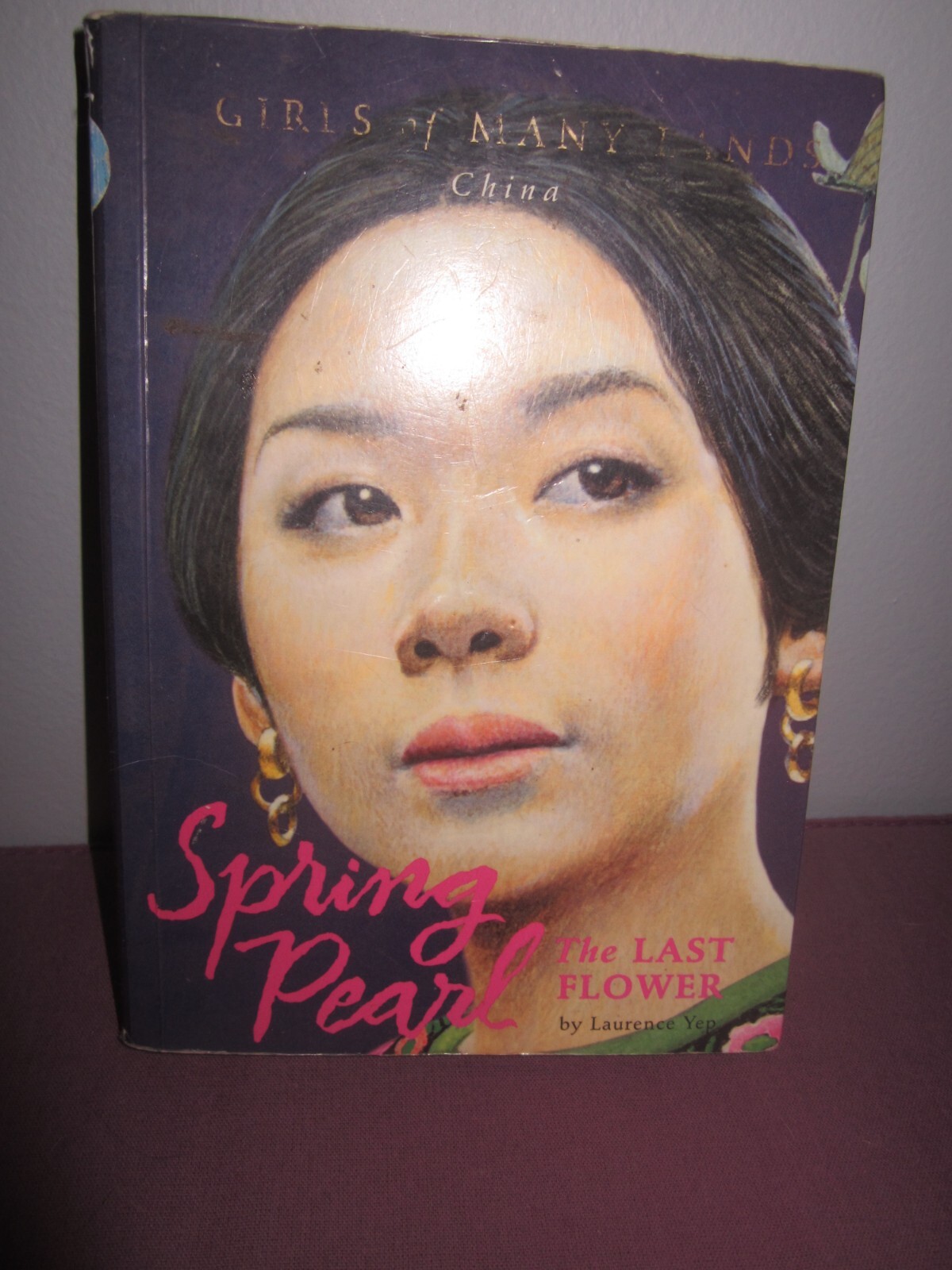 Spring Pearl: The Last Flower (Girls of Many Lands-CHINA) - Paperback ...