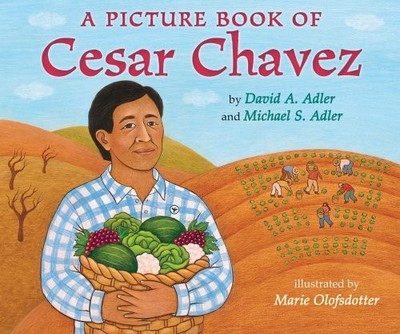 A Picture Book of Cesar Chavez Hardcover David A., Adler, Michael ...