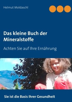 Helmut Moldaschl | Das kleine Buch der Mineralstoffe | Taschenbuch ...