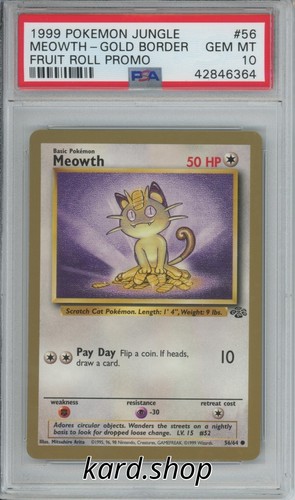 Meowth #56 1999 Pokemon Jungle Gold Border Fruit Roll Promo PSA 10 GEM ...