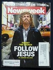 Newsweek magazine (April 9, 2012) Forget the Church Follow Jesus ...
