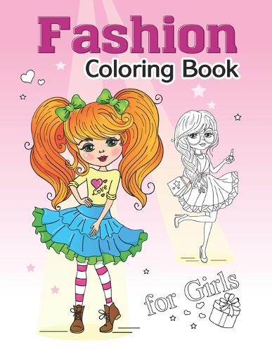 Coloring Books Galore Fashion Coloring Book For Girls (Paperback) (UK ...