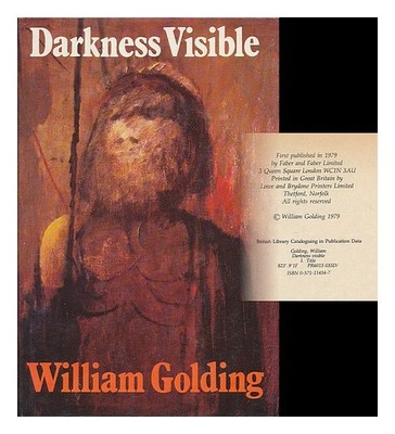 Golding, William (1911-1993) Darkness Visibile / By Golding 1979 First ...
