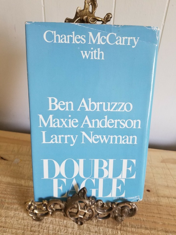 Double Eagle Ben Abruzzo;Maxie Anderson;Larry Newman First Edition HCDJ ...