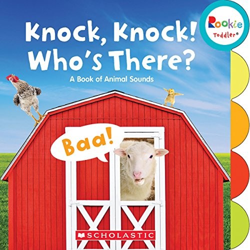 KNOCK, KNOCK! WHO'S THERE: A BOOK OF ANIMAL SOUNDS (ROOKIE By Pamela ...