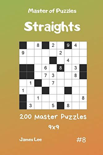 Master of Puzzles Straights - 200 Master Puzzles 9x9 vol.8, Lee ...