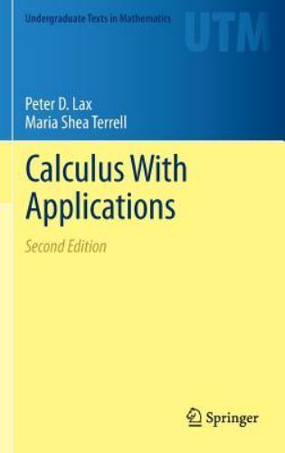 Undergraduate Texts in Mathematics Ser.: Calculus with Applications by ...