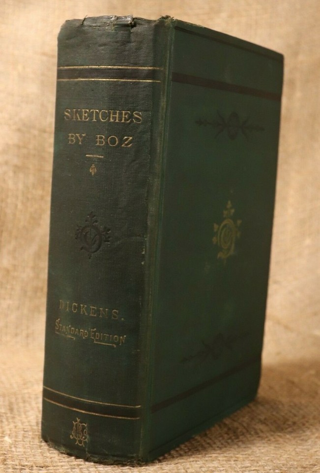 Sketches By Boz, Dickens Standard Edition Antique Book 1872 | eBay