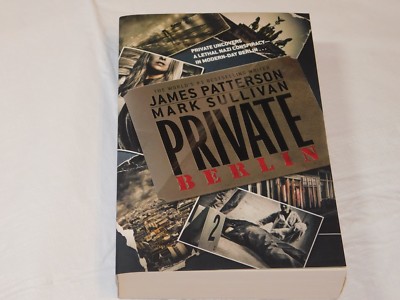 Private: Private Berlin by James Patterson and Mark Sullivan 2013 ...