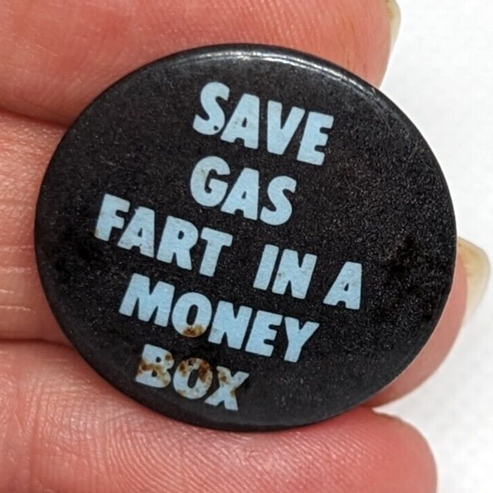Vtg SAVE GAS FART IN A MONEY BOX Humour Petrol Head Car Rude Badge Pin ...