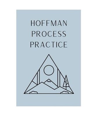 Hoffman Process Practice Planner: Daily Practices for Your Spirit ...