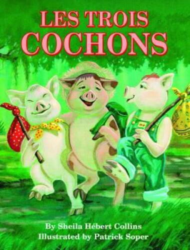 Les Trois Cochons - Hardcover By HÃ©bert-Collins, Sheila - GOOD ...