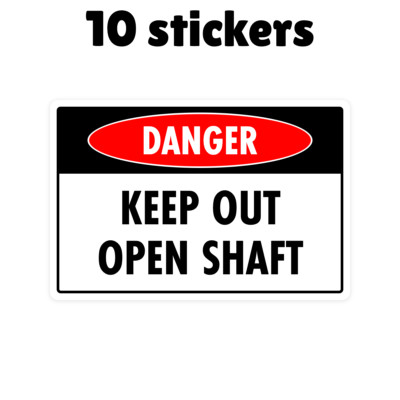 Keep Out Open Shaft Danger Safety Sign Sticker Label Fade & Waterproof ...