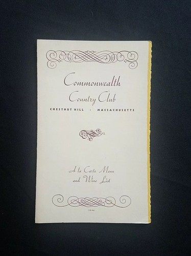 1946 Dinner Menu and Wine List Commonwealth Country Club Chestnut Hill ...